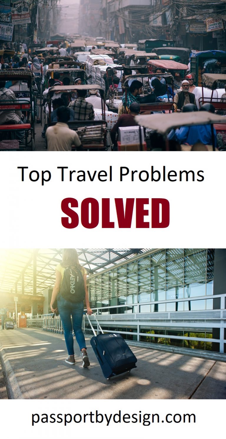 Top Problems while Traveling in a Foreign Country - Passport by Design