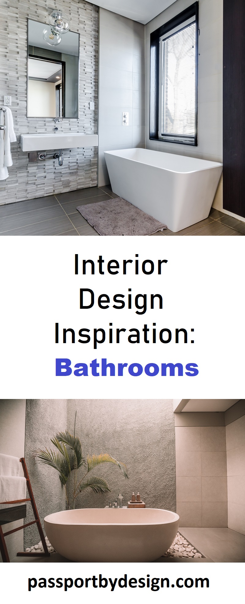 Interior Design Inspiration: Bathrooms - Passport by Design