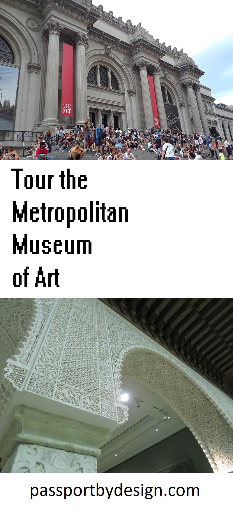 The MET: Metropolitan Museum of Art Tour - Passport by Design