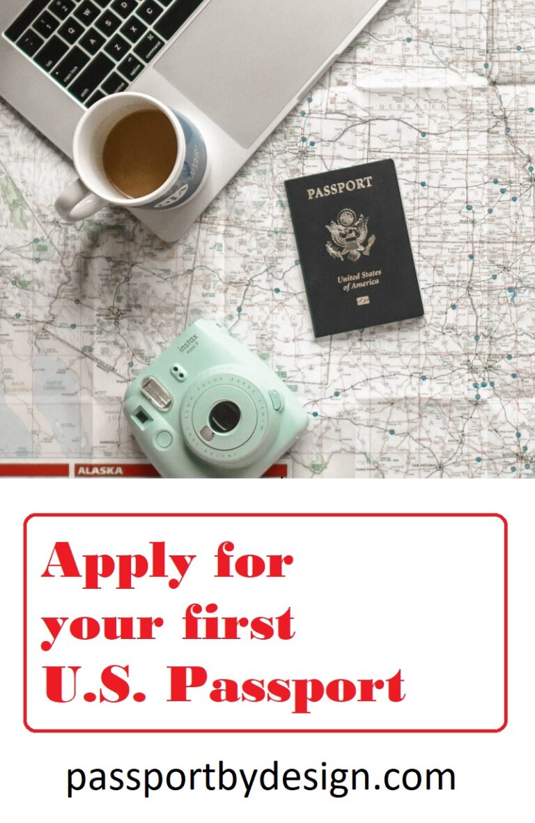Applying for your first U.S. Passport - Passport by Design